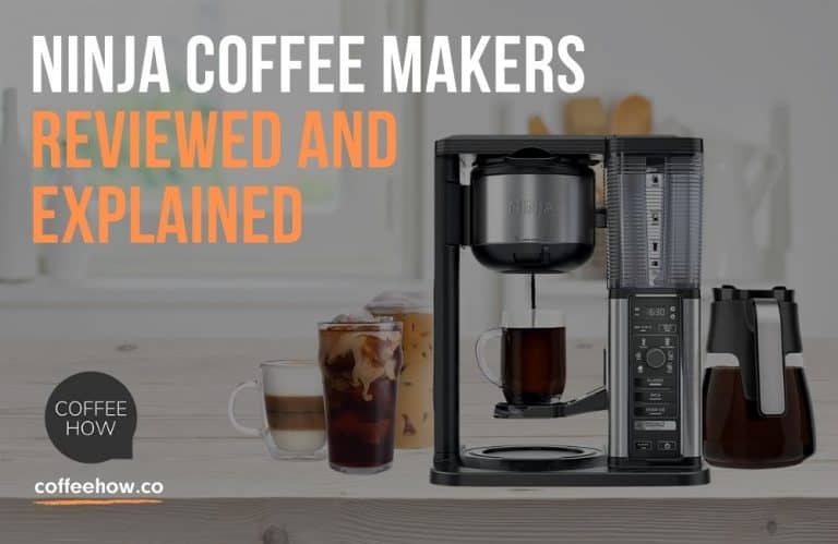 Best Ninja Coffee Maker Models Reviewed and Explained in 2022